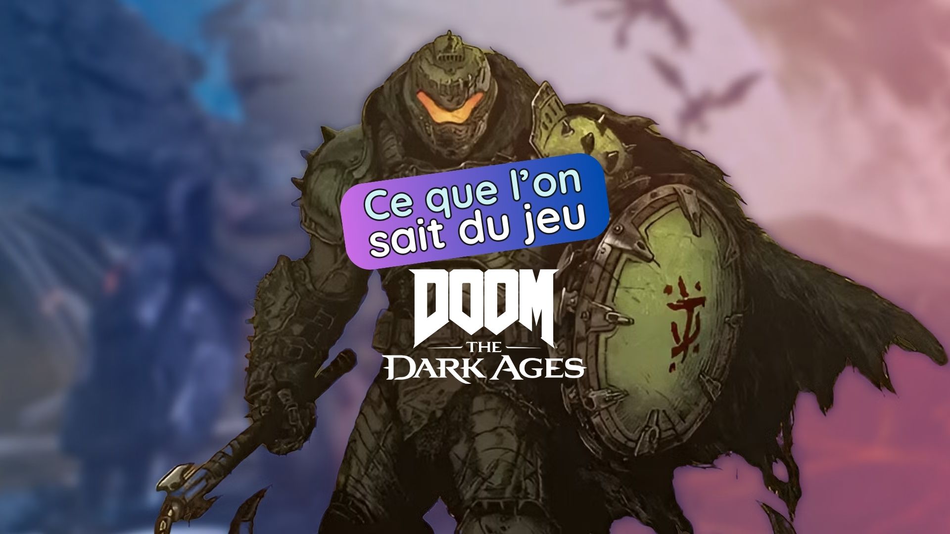 DOOM: The Dark Ages - Ce qu'on sait avant sa sortie en mai 2025